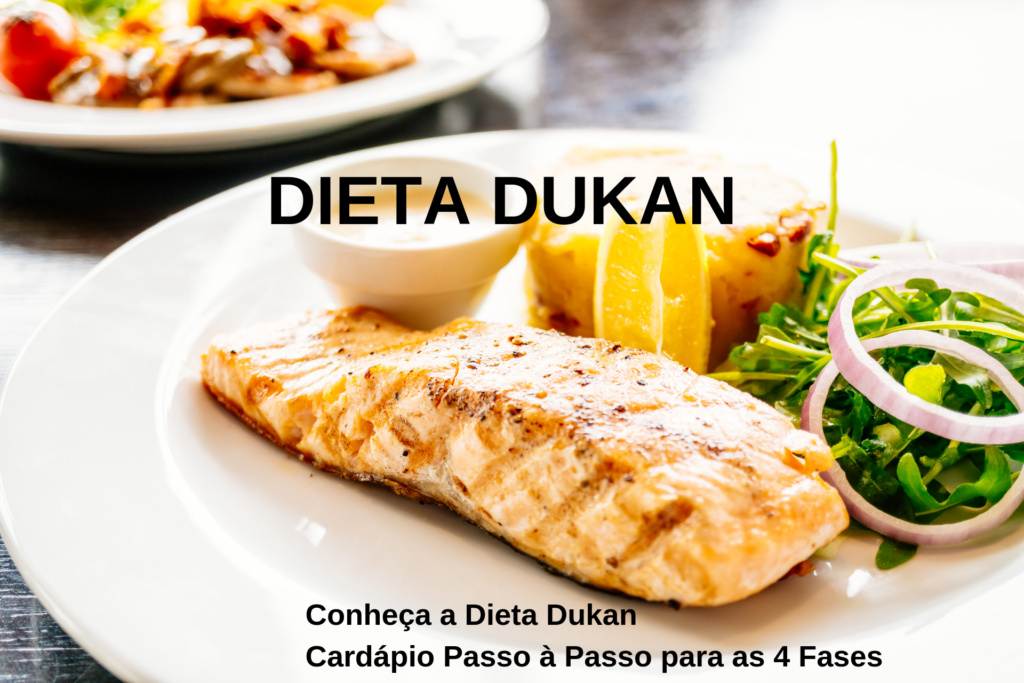 DIETA DUKAN - Cardápio Passo a Passo para as 4 Fases da Dieta